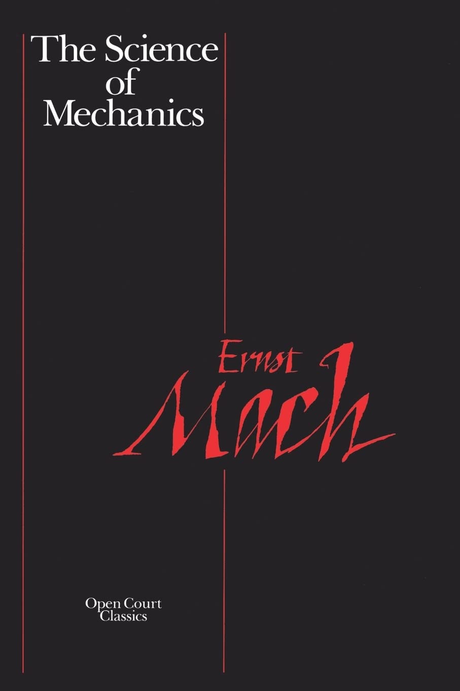 Science of Mechanics: Mach, Ernst: 9780875482026: Amazon.com: Books