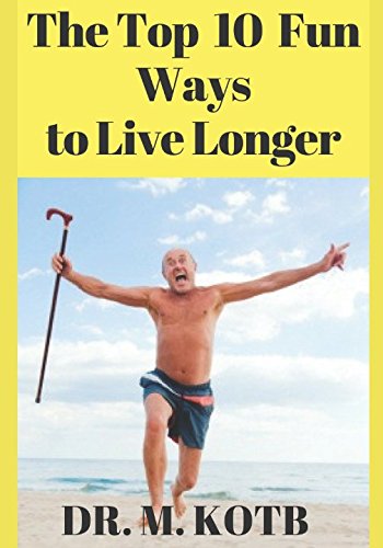 Top 10 Fun Ways to Live Longer: HOW TO RESET YOUR GENES for a healthy ...