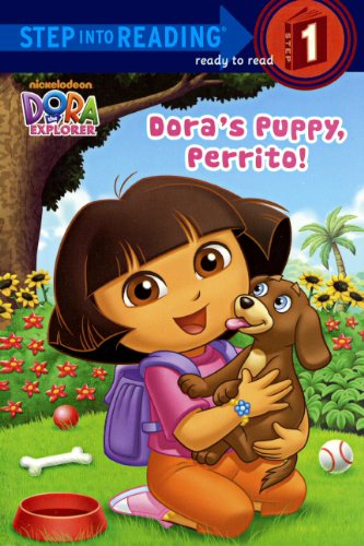 Dora's Puppy, Perrito! (Dora the Explorer: Step into Reading, Step1 ...