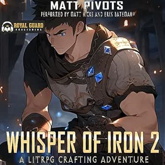Amazon.com: Whisper of Iron 2: A LitRPG Crafting Adventure (Isekai Blacksmith, Book 2) (Audible ...