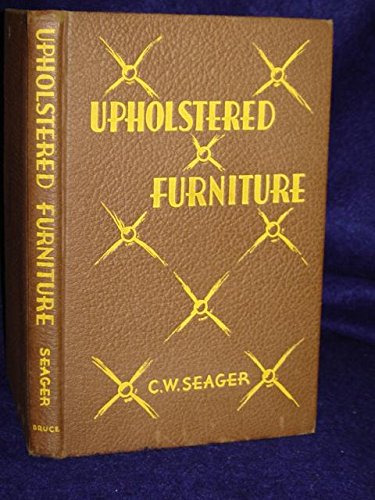 Upholstered Furniture: Seager, Charles W.: Amazon.com: Books