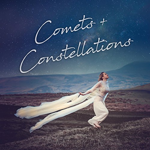 Play Comets + Constellations by Sam Lyon on Amazon Music