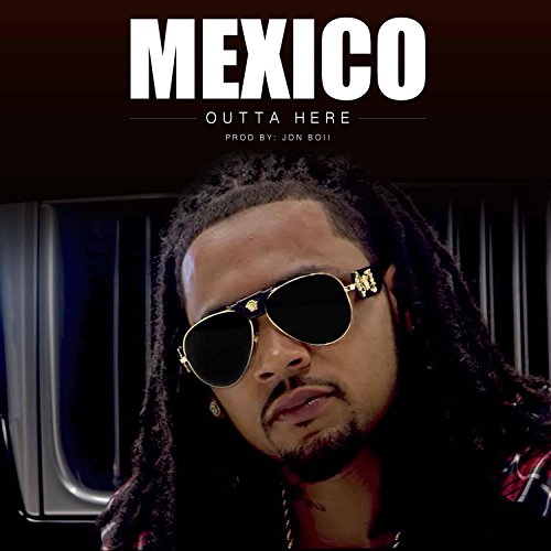 Écouter Outta Here par Mexico sur Amazon Music Unlimited