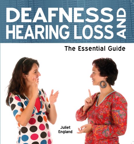 Deafness and Hearing Loss: The Essential Guide (Need2Know Books Book 54 ...