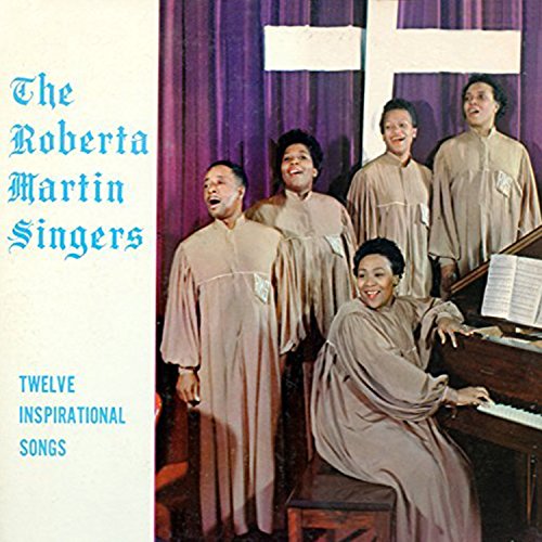 Play Twelve Inspirational Songs by The Roberta Martin Singers on Amazon ...