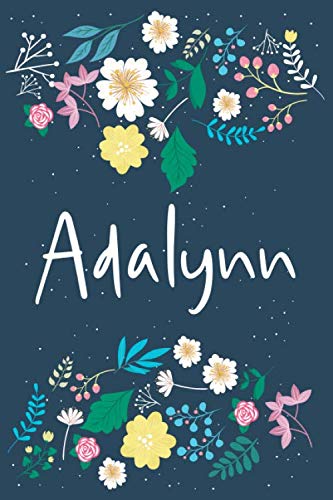 Adalynn: Personalized Floral Notebook/Journal With First Name For Women ...