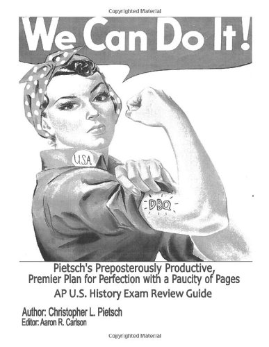 AP U.S. History Exam Review Guide: 2013 - 2014 Edition of Pietsch's ...