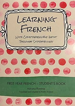 Amazon.com: Learning French with Comprehensible Input Through ...