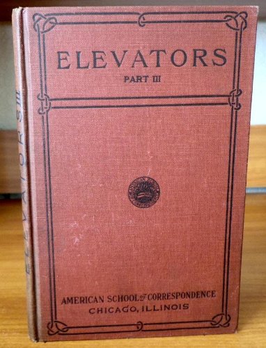 Elevators Part III (American School of Correspondence): John H. Jallings: Amazon.com: Books