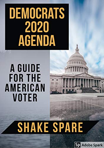 Democrats 2020 Agenda: A guide for the American voter eBook : Spare ...
