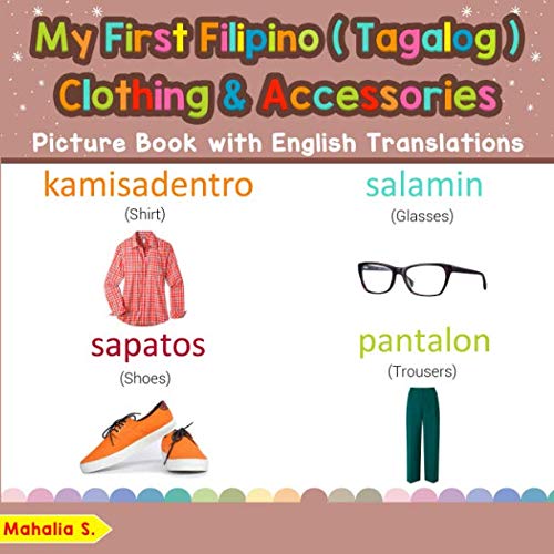 My First Filipino (Tagalog) Clothing & Accessories Picture Book with ...