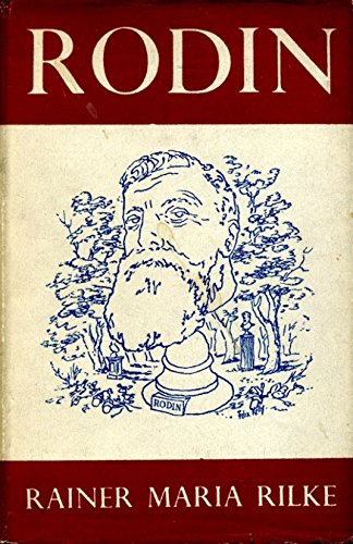 Auguste Rodin: Rainer Maria Rilke: Amazon.com: Books