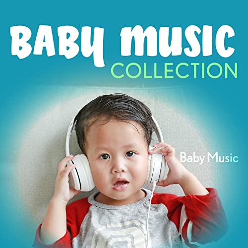 Amazon MusicでBaby MusicのBaby Music Collectionを再生する
