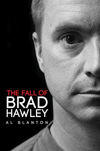 The Fall of Brad Hawley: A book about balance, manhood, and extreme ...
