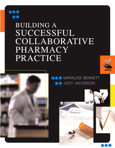 Building a Successful Collaborative Pharmacy Practice: Bennett ...