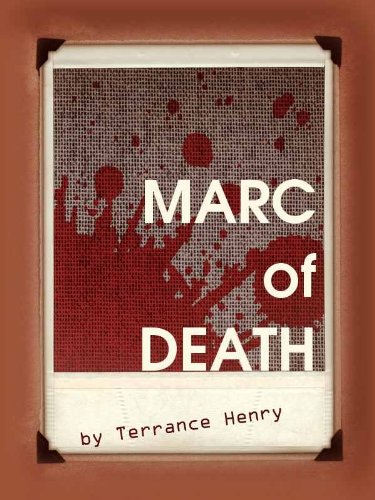 Marc of Death eBook : Henry, Terrance: Amazon.ca: Books