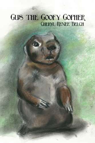 Amazon | Gus the Goofy Gopher | Belch, Cheryl Renee | Children's Books
