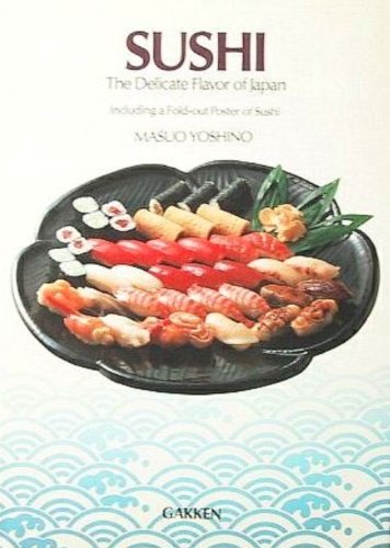 Sushi: The Delicate Flavor of Japan: Masuo Yoshino: 9784051514044 ...
