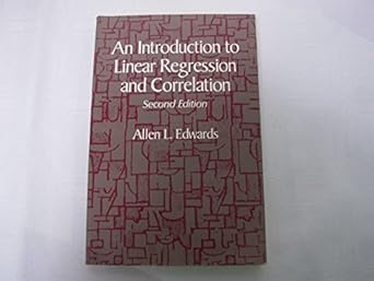 An Introduction to Linear Regression and Correlation: Edwards, Allen L ...
