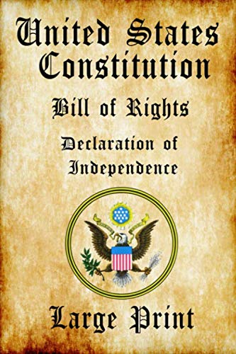 U.S. Constitution | Bill of Rights | Declaration of Independence ...