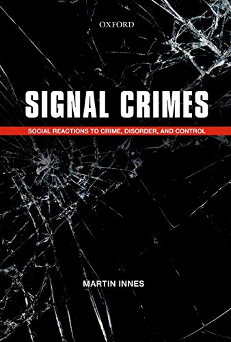 Signal Crimes: Social Reactions to Crime, Disorder, and Control eBook ...