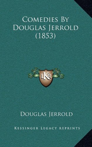Buy Comedies by Douglas Jerrold (1853) Book Online at Low Prices in ...