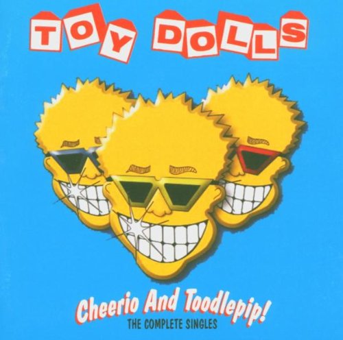 Cheerio & Toodle Pip : Toy Dolls, the: Amazon.fr: CD et Vinyles}