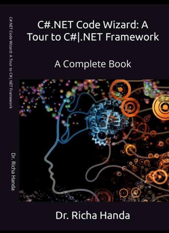 Dr. Richa Handa C# .NET Framework Programming Book For Student | Coding Language : Dr. Richa ...