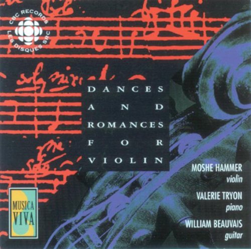 Moshe Hammer - Ross / Debussy / Bach / Paganini: Dances and Romances ...