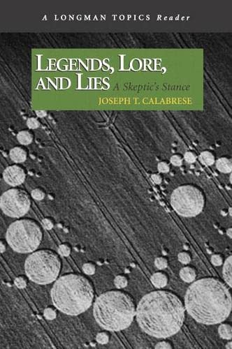 Amazon.com: Legends, Lore, and Lies: A Skeptic's Stance, A Longman ...