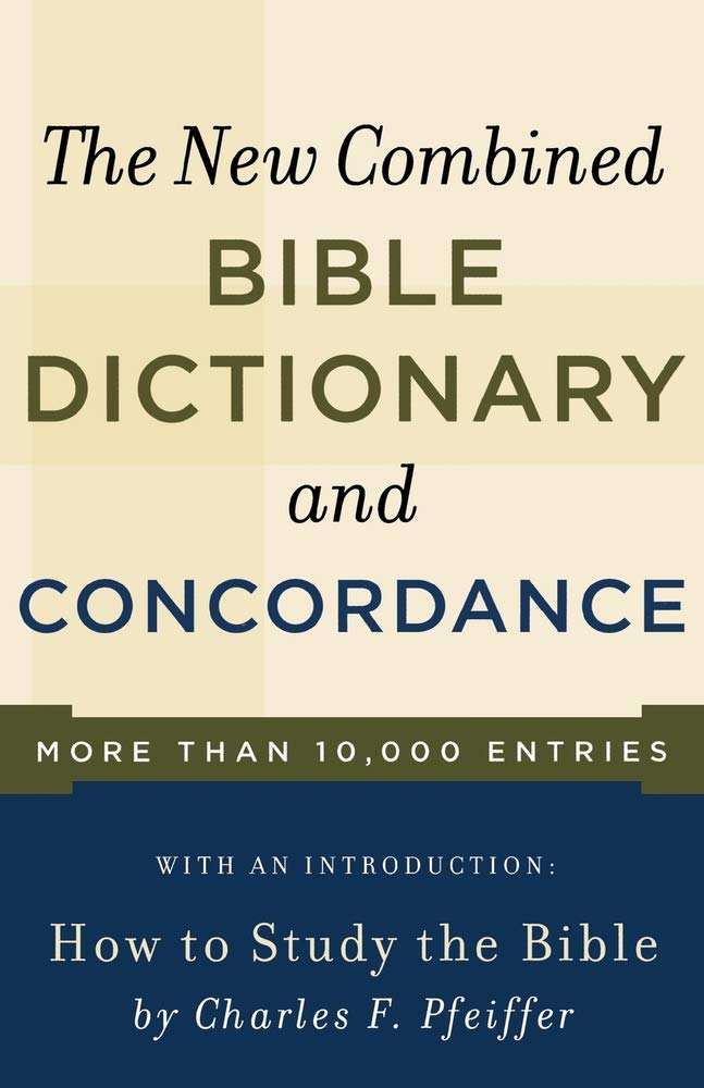 The New Combined Bible Dictionary and Concordance (Direction Books ...