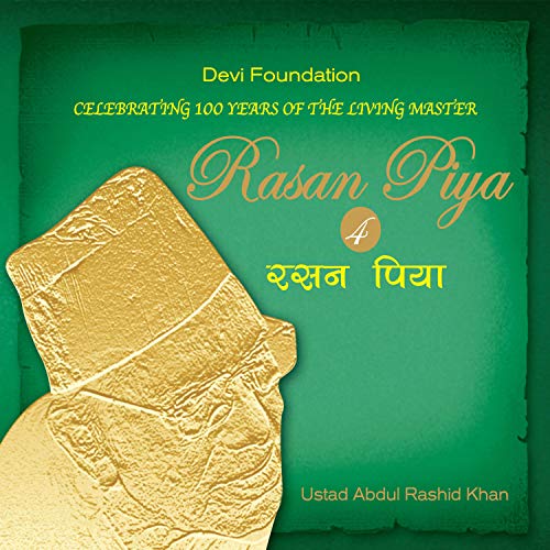 Play Rasan Piya Vol. IV by Ustad Abdul Rashid Khan on Amazon Music