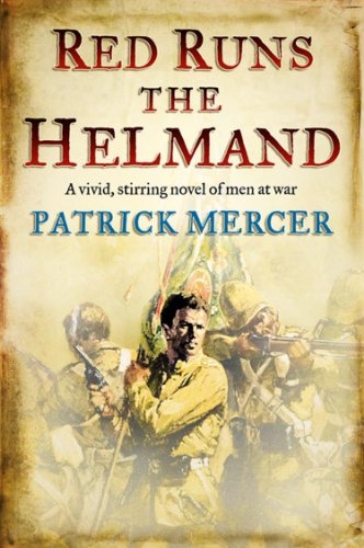 Red Runs the Helmand - Kindle edition by Mercer, Patrick. Literature ...
