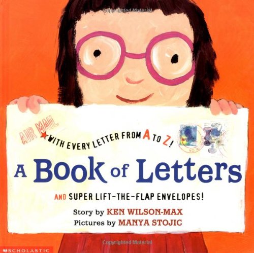 A Book Of Letters: Wilson-Max, Ken, Stojic, Manya: 9780439324557 ...