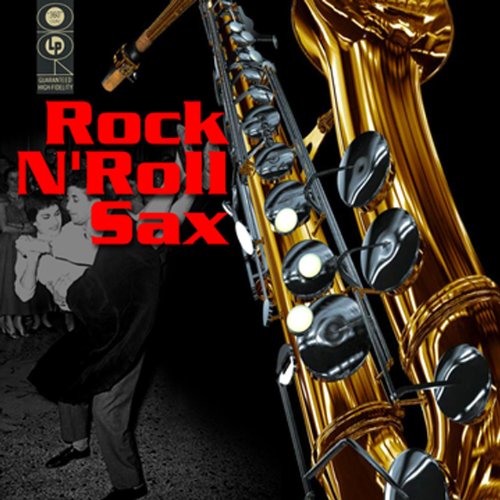 Rock N' Roll Sax by The Rock N' Roll Sax Players on Amazon Music ...