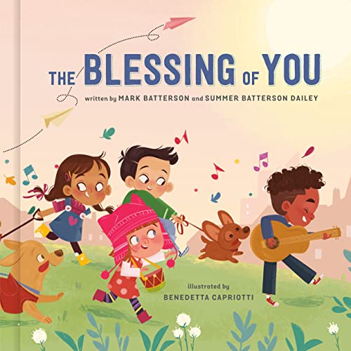 The Blessing of You: Batterson, Mark, Dailey, Summer Batterson ...