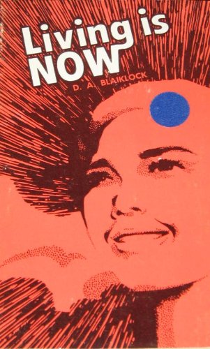 Living is now: David A. Blaiklock: 9780801005800: Amazon.com: Books
