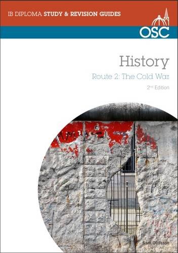 IB History - Route 2: The Cold War Standard and Higher Level (OSC IB ...