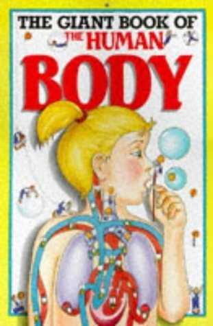 The Giant Book of the Human Body (Giant Books): Ardley, Neil ...