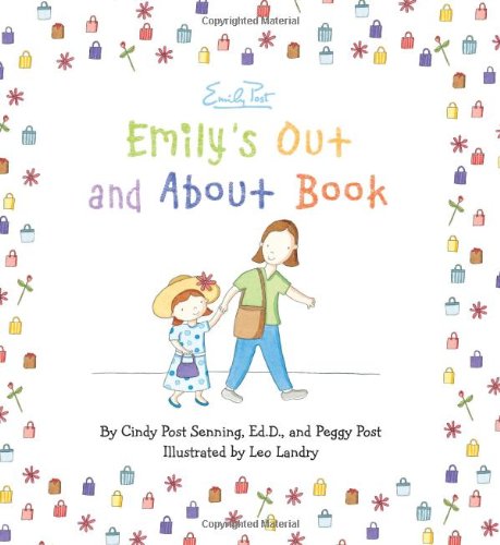 Emily's Out and About Book: Senning, Cindy Post, Post, Peggy, Landry ...