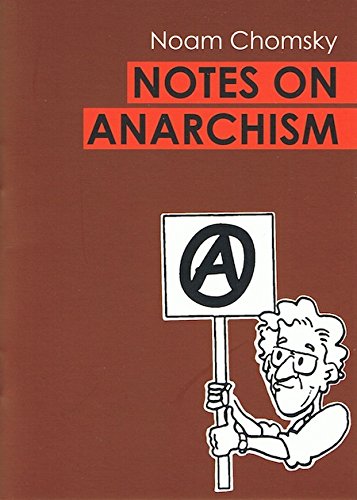 Notes on Anarchism: Noam Chomsky: 9781909798281: Amazon.com: Books