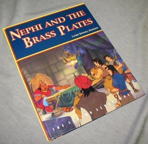 Nephi and the Brass Plates (The Living Scriptures #1): Laurie Bonnell ...