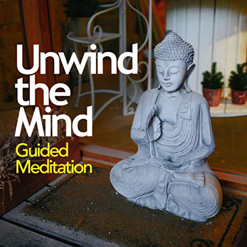 Amazon Music - Guided MeditationのUnwind the Mind - Amazon.co.jp