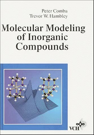 Molecular Modeling of Inorganic Compounds by Peter Comba (1995-09-13 ...