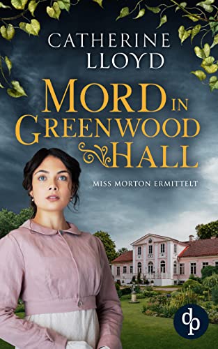 Mord in Greenwood Hall (Miss Morton ermittelt 1) eBook : Lloyd ...