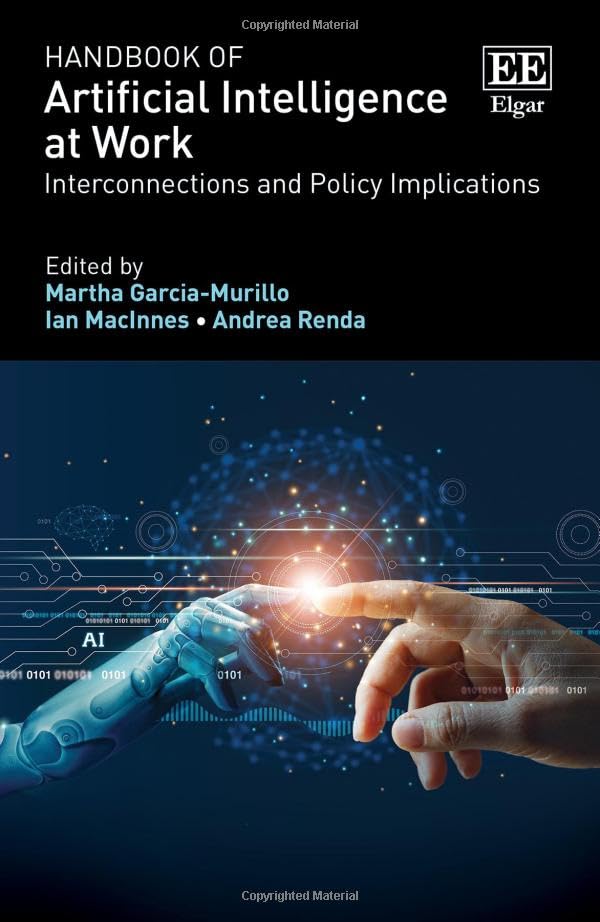 Handbook of Artificial Intelligence at Work: Interconnections and ...