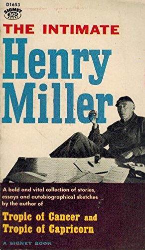 The Intimate Henry Miller: Henry Miller: 9780451035950: Amazon.com: Books