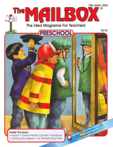 The Mailbox The Idea Magazine for Teachers PRESCHOOL - Feb/Mar. 2003 ...