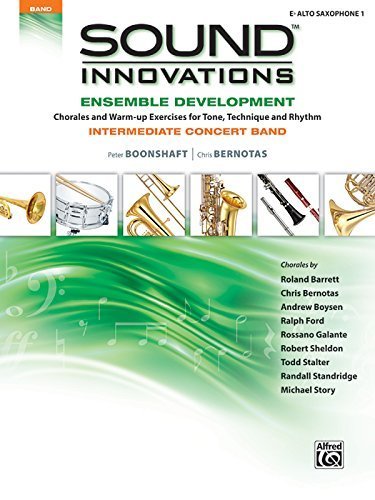 Sound Innovations for Concert Band - Ensemble Development: E-Flat Alto ...