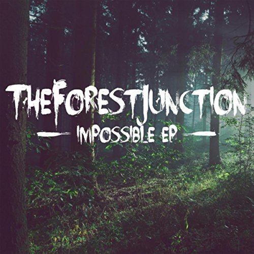 Play Impossible - EP by The Forest Junction on Amazon Music